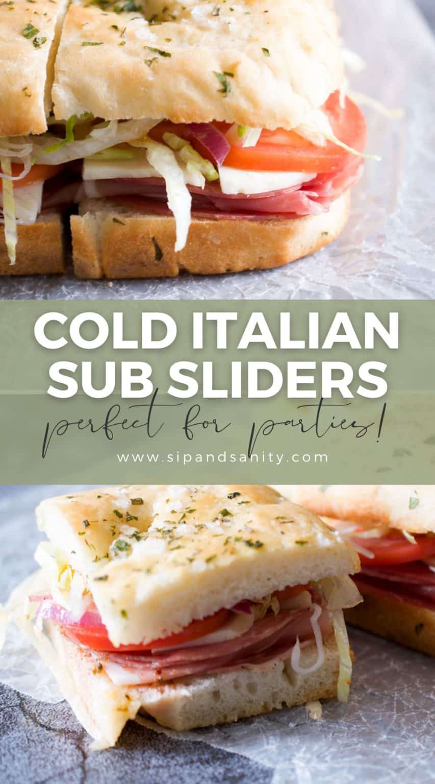 Cold Italian Sub Sandwich Party Sliders • Sip + Sanity