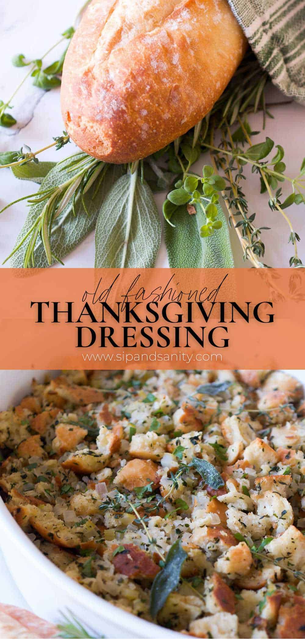 Old Fashioned Thanksgiving Dressing with Fresh Herbs • Sip + Sanity
