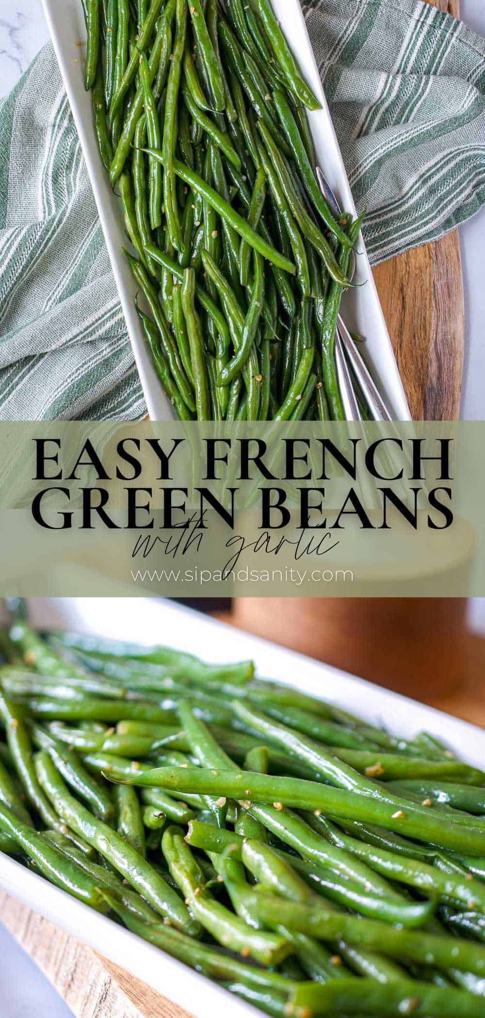Easy French Green Beans with Garlic (Haricots Verts) • Sip + Sanity