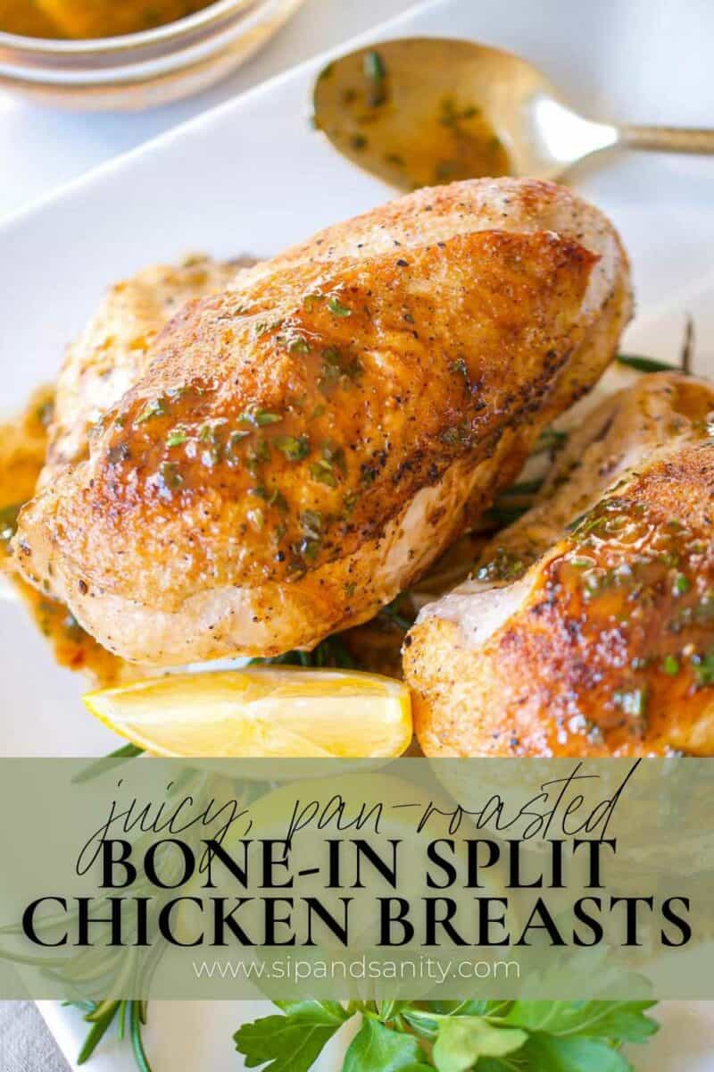 Juicy Pan Roasted Bone-in Split Chicken Breasts • Sip + Sanity