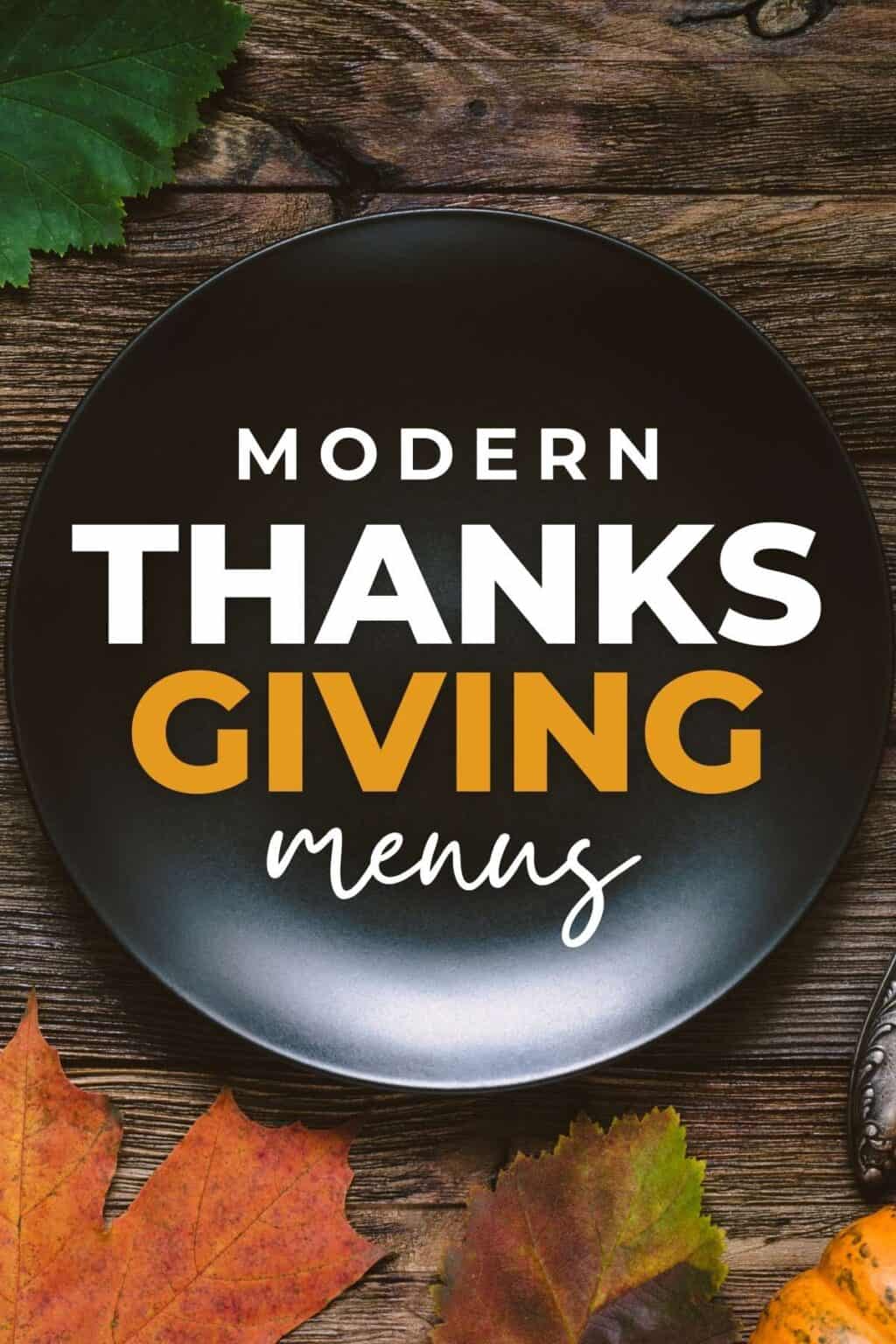 Reimagine Gathering: A Modern Thanksgiving Menu Guide • Sip + Sanity